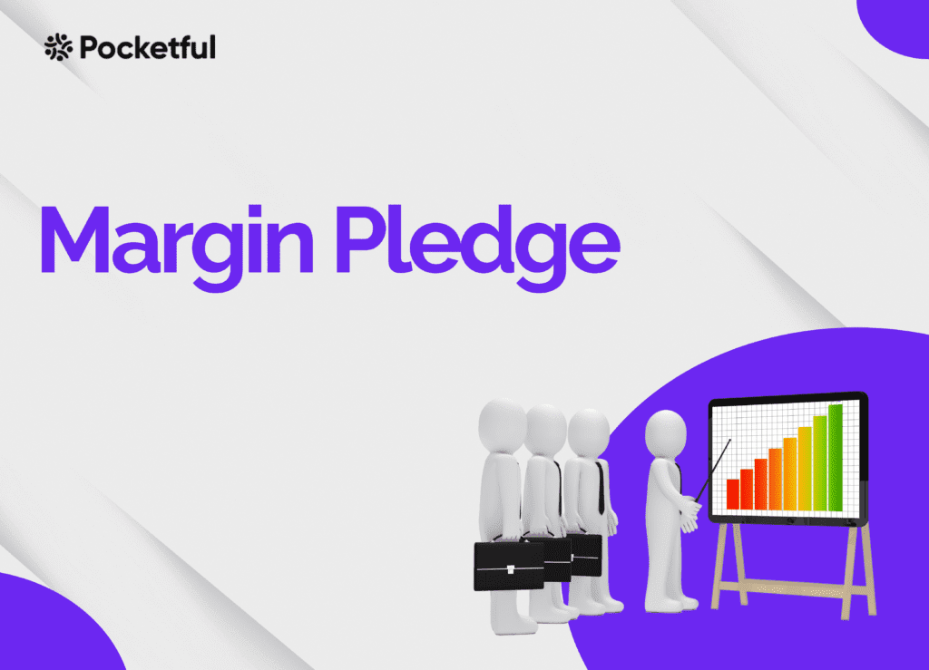 What is Margin Pledge & its Meaning? Risks, & Benefits
