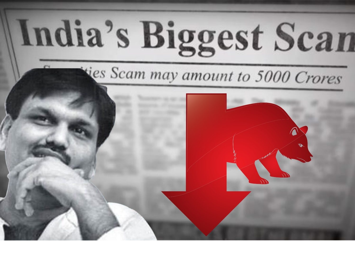 Harshad Mehta Scam 1992: India's Biggest Fraud Case Study